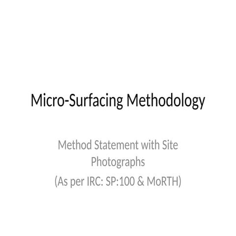 Micro-Surfacing_Methodology_with_Photos.pptx