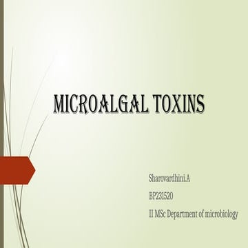 Microalgal toxin- Different species types produce various toxins ...