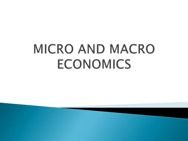 Ch. 1 micro and macro economics | PPTX