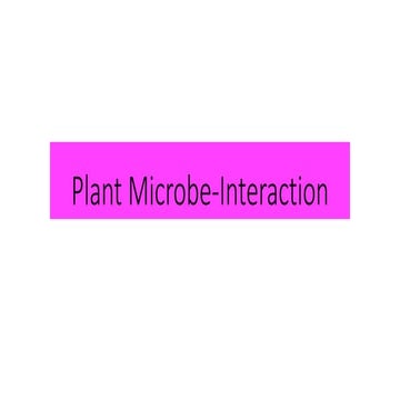 Microbial-plant interaction in the environment | PPTX