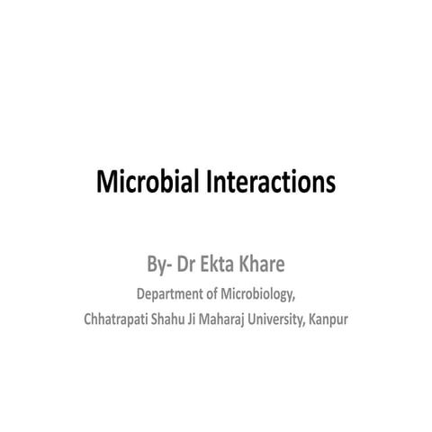Microbial-Interactions xvdjdkkdkdkdkdldk | PPT