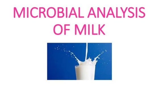 Microbiological analysis of milk part I | PPT