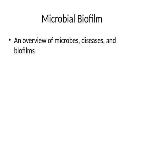 Microbial_Biofilm_Presentation.pptx,____ | PPTX