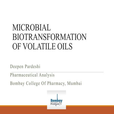 Microbial biotransformation of volatile oils | PPT