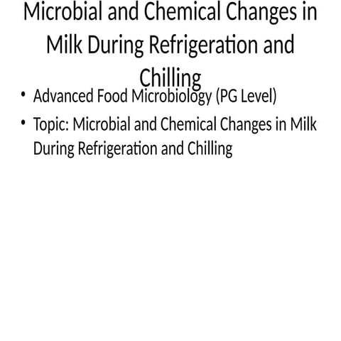 Microbial and Chemical Changes in Milk During Refrigeration and ...