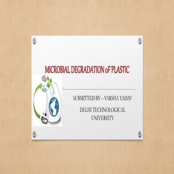 Microbial degradation of plastic | PPTX
