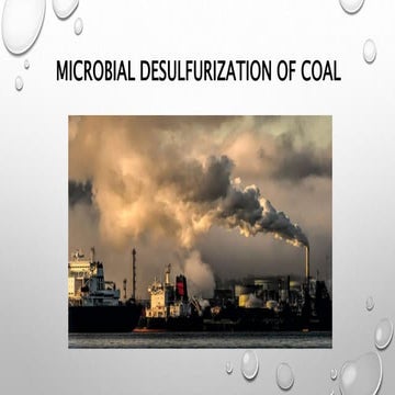 Microbial Desulfurization of Coal ppt .pptx