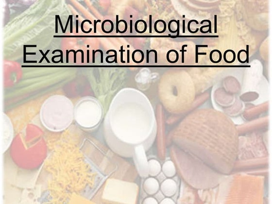Microbiological examination of food | PPT