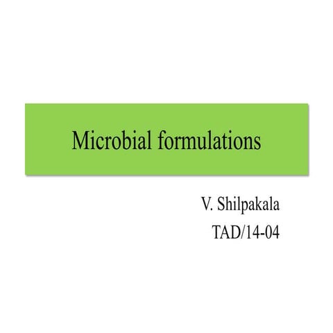 Microbial formulations | PPTX