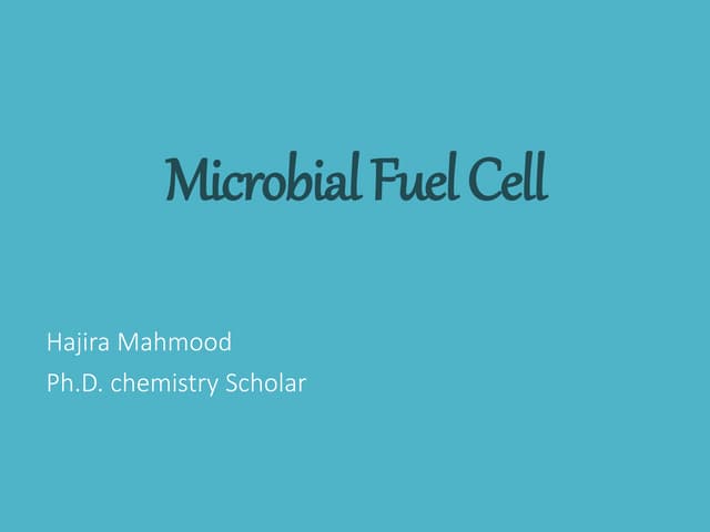 MICROBIAL FUEL CELLS-PPT | PPTX