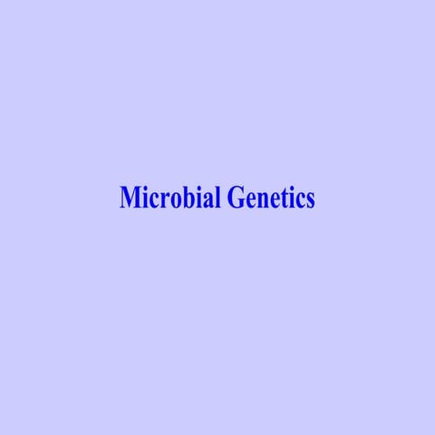 Microbial Genetics class.pptx class notes | PPTX