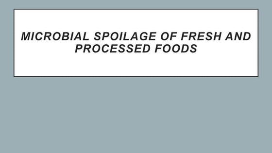 indicators of Microbial Food Spoilage.pptx