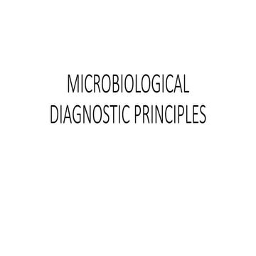 MICROBIOLOGICAL DIAGNOSTIC PRINCIPLES (1).pptx