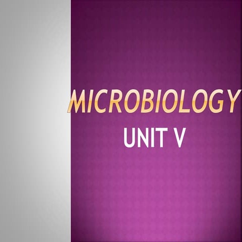 MICROBIOLOGY.pptx unit Vmethods of control and destruction of microbes ...
