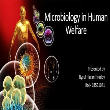 Microbiology in human welfare | PPTX