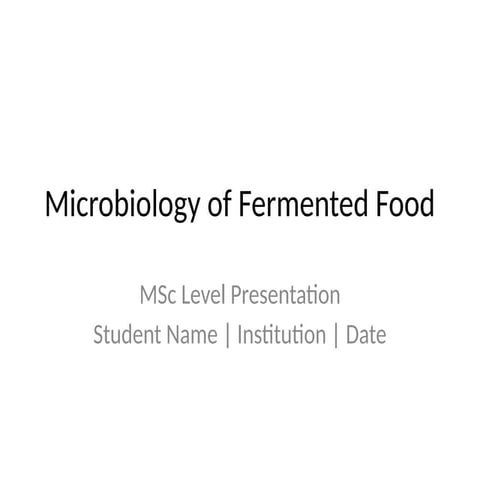Microbiology_of_Fermented_Food_Presentation.pptx