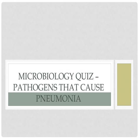 Microbiology quiz – pathogens that cause pneumonia | PPT