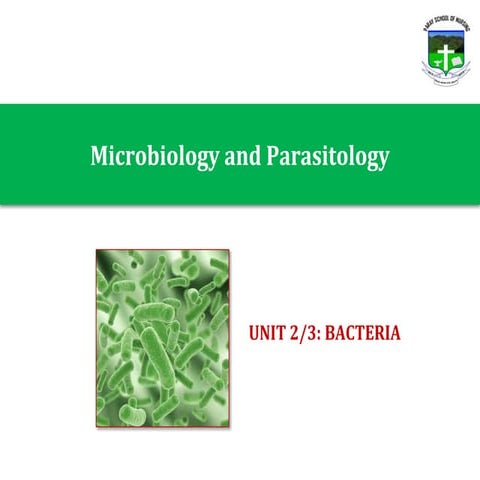 Microbiology Unit 2-3: Bacteria | PPTX