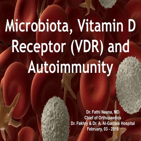 Microbiota, vitamin D receptor VDR and autoimmuity | PPT