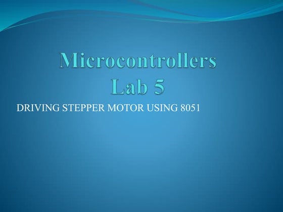 Interfacing Stepper motor with 8051 | PPTX | Programming Languages | Computing
