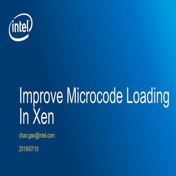 XPDSS19: Improve the Reliability and Efficiency of Late Microcode ...