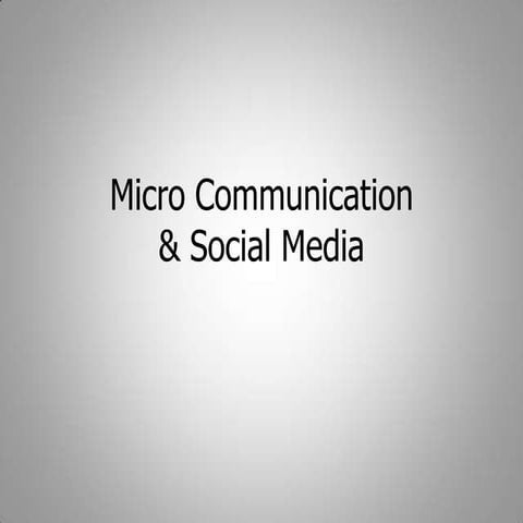Micro Communication and Social Media 10.12.11