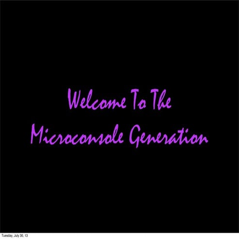 Welcome to the Microconsole Generation | PDF | Consumer Electronics ...