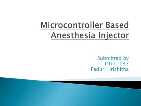 Microcontroller based anesthesia inject | PPT | First Aid | Injuries