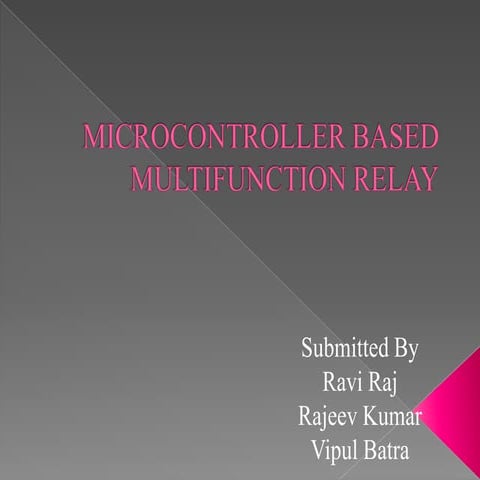 Microcontroller based multifunction_relay | PPT
