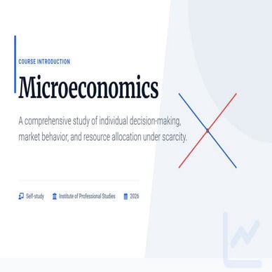 Microeconomics Made Easy: Concepts, Markets & Real-World Applications | PDF