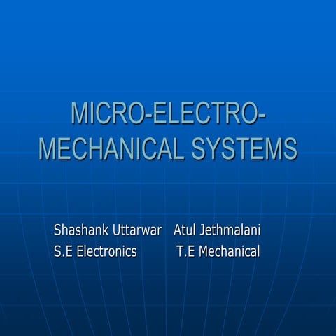 Micro Electro Mechanical Systems Neww 222 | PPTX