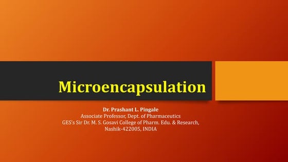 Microcapsules: types, preparation and evaluation | PPT