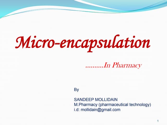 Microcapsules: types, preparation and evaluation | PPTX