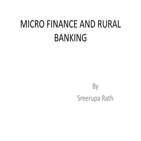 Micro finance and rural banking | PPTX