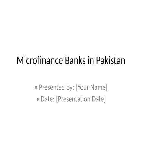 Microfinance_Banks_Pakistan including examples | PPT