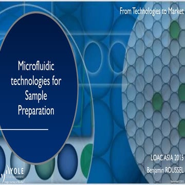 Microfluidic technologies for Sample Preparation Discover the ...
