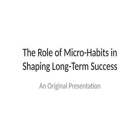 Micro_Habits_Presebhhnhjjjjjjntation.pptx