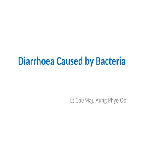 Micro Lec 2 Diarrhoea caused by bacteria.pptx