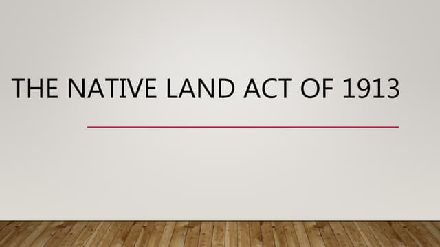 The native land act of 1913 | PPTX