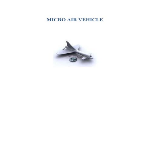 Micro Unmanned Aerial Vehicles (MAVs) | PPTX