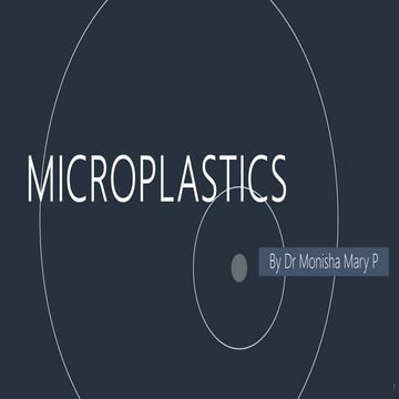 Microplastics and its efffects - Dr Monisha Mary P.pdf