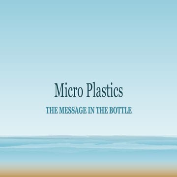 Micro plastics presentation new | PPTX