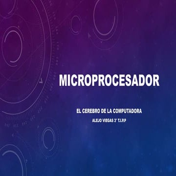¿Qué es un microprocesador? | PPTX