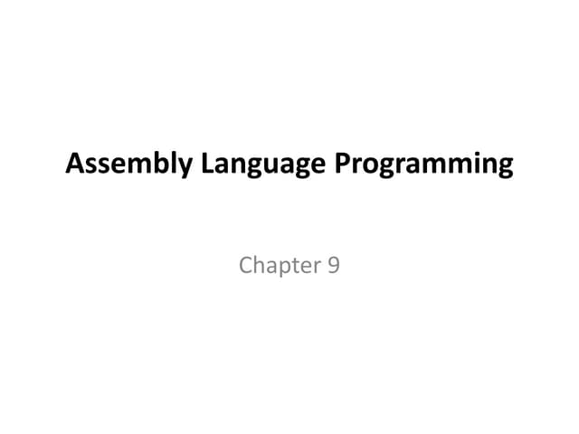 Microprocessor chapter 9 - assembly language programming | PPTX Microprocessor chapter 9 - assembly language programming | PPTX
