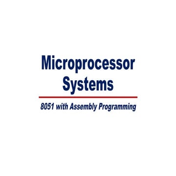 Microprocessor Systems - MCU Applications with 8051 MCU and Assembly Language.pptx