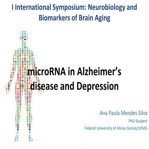 I International Symposium: Neurobiology and Biomarkers of Brain Aging ...