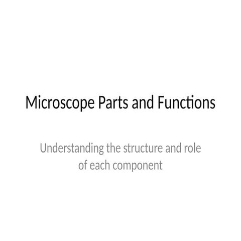 microscope_parts_and_functions.pptxhhdheu | PPTX
