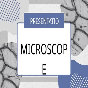 MICROSCOPE PRESENTATION final p (1).pptx