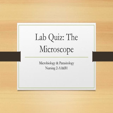 Microscope Quiz for Sophomore Nursing Students | PPTX