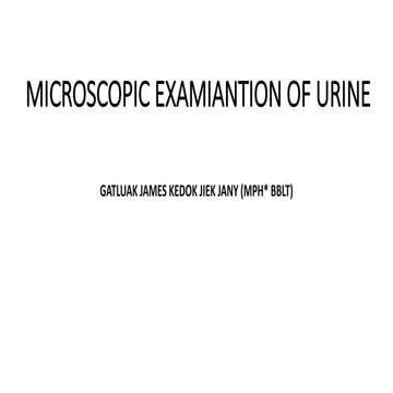 MICROSCOPIC_EXAMIANTION_OF_URINE david.pptx